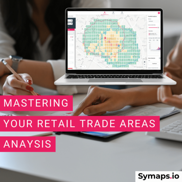 Retail Trade Area: Mastering Your Retail Trade Area Analysis